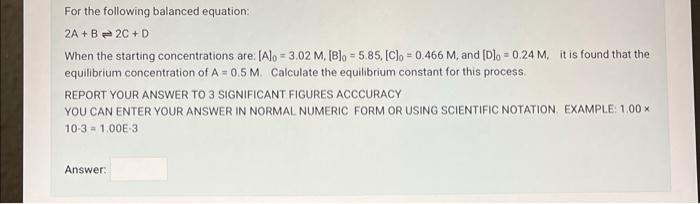 Solved For the following balanced equation: 2 A+B⇌2C+D When | Chegg.com