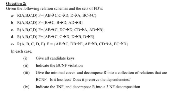 Solved Given the following relation schemas and the sets of | Chegg.com