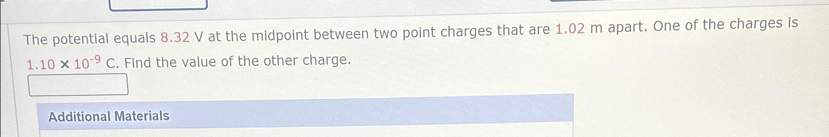Solved The potential equals 8.32V ﻿at the midpoint between | Chegg.com