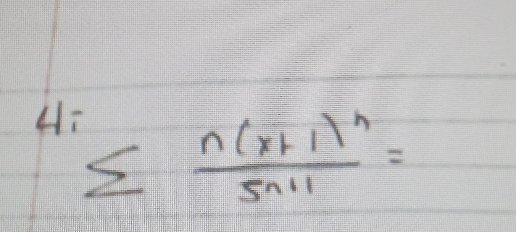 4i≤5n+1n(x+1)n= | Chegg.com