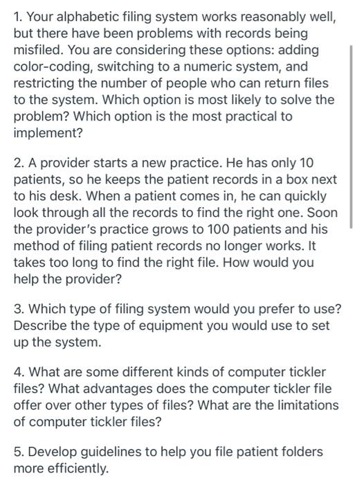 Solved 1. Your alphabetic filing system works reasonably | Chegg.com