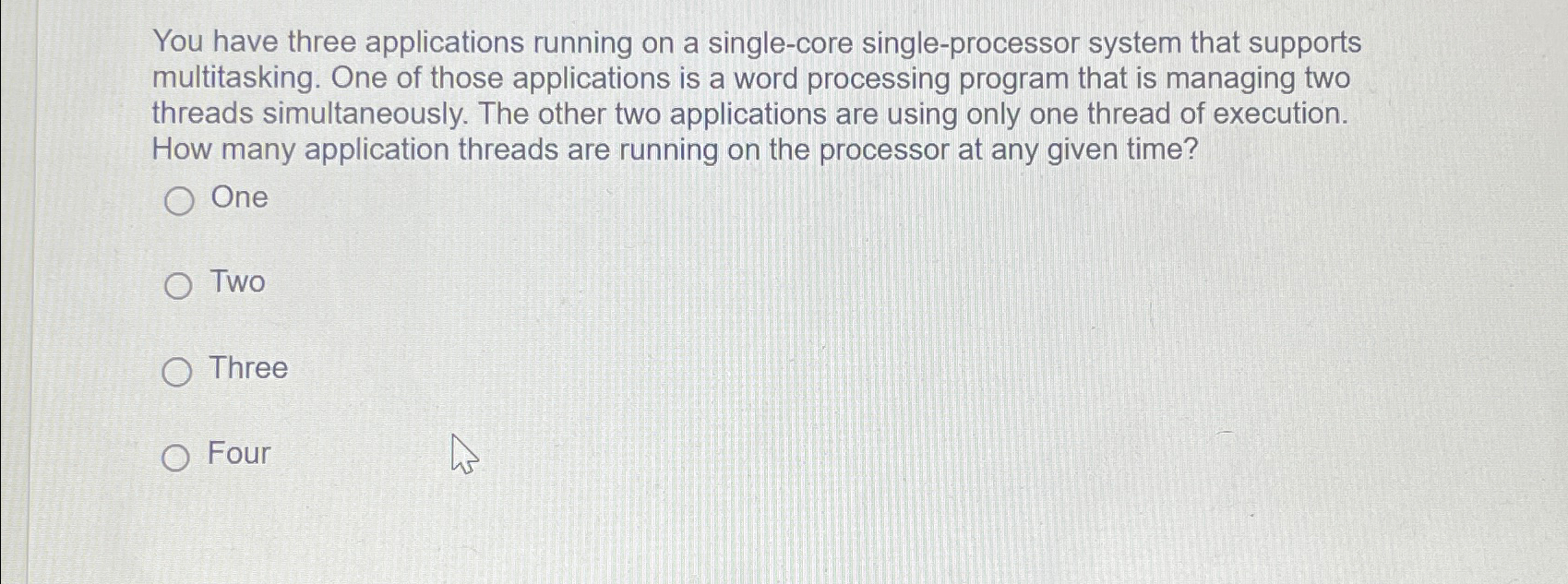 Solved You have three applications running on a single-core | Chegg.com