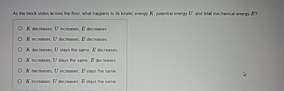 Solved As the block slides across the floor, what happens to | Chegg.com