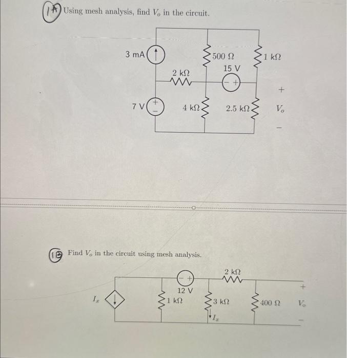 Solved 1A) Using mesh analysis, find Vo in the circuit. (10) | Chegg.com