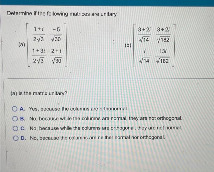 Solved Determine if the following matrices are unitary. (a) | Chegg.com