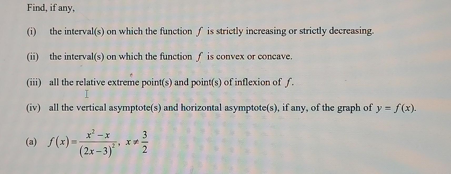 Solved (i) the interval(s) on which the function f is | Chegg.com