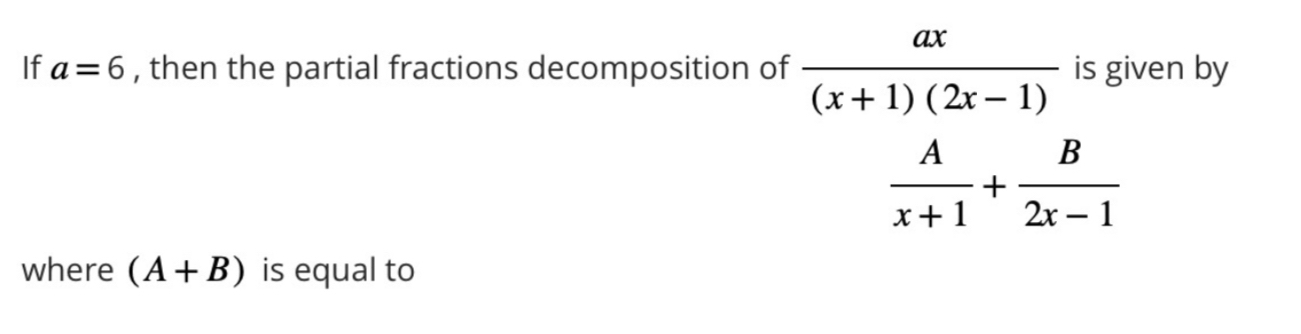 Solved If a=6, ﻿then the partial fractions decomposition of | Chegg.com