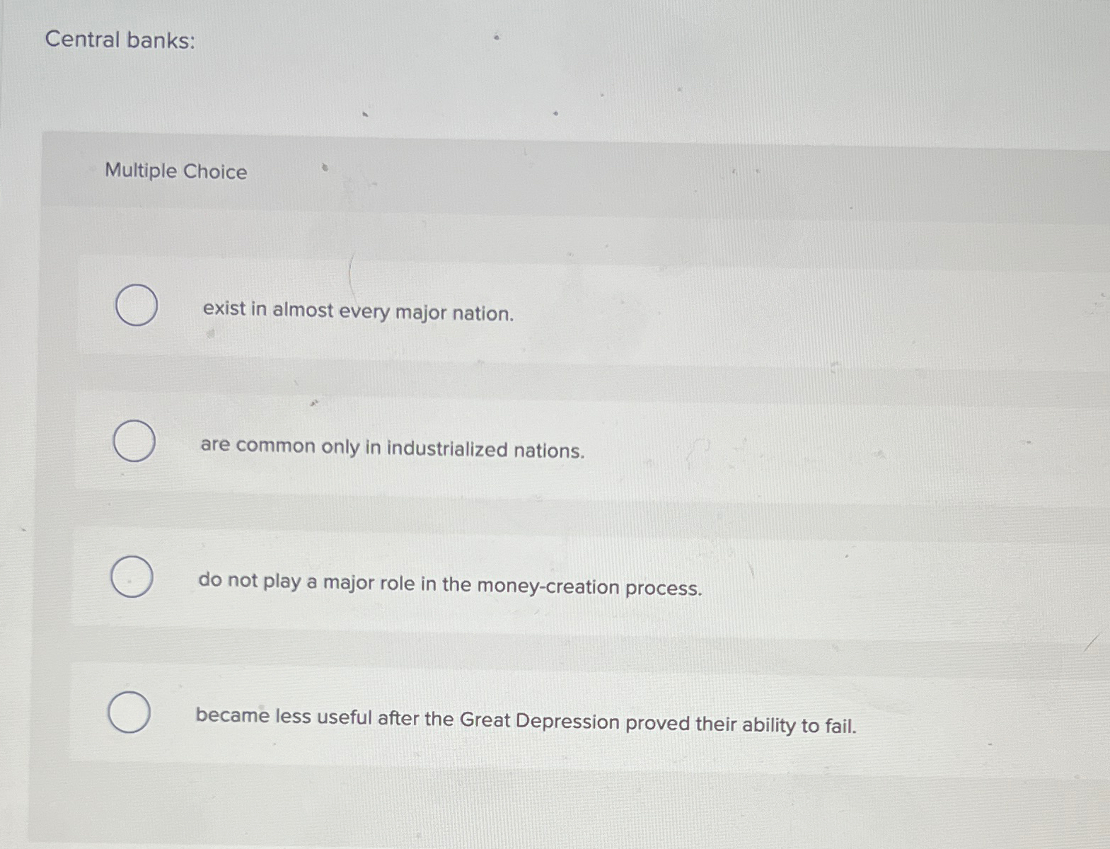 Solved Central banks:Multiple Choice ﻿exist in almost every | Chegg.com