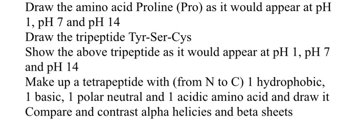 Solved Draw the amino acid Proline (Pro) as it would appear | Chegg.com