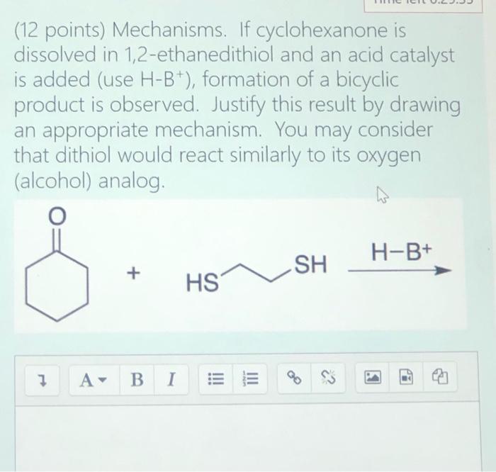 Solved (12 points) Mechanisms. If cyclohexanone is dissolved | Chegg.com