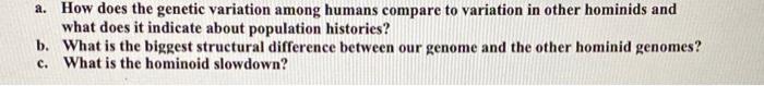 Solved a. How does the genetic variation among humans | Chegg.com