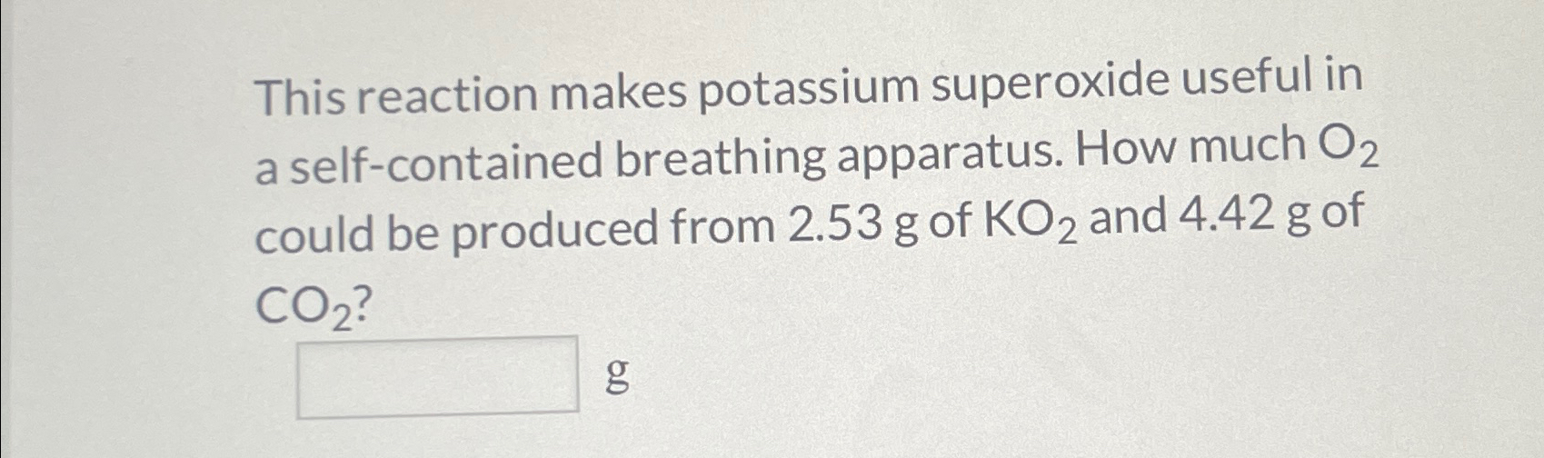 Solved Potassium superoxide KO2 ﻿reacts with carbon dioxide | Chegg.com