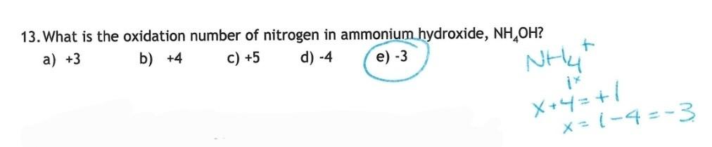 Solved 13. What is the oxidation number of nitrogen in | Chegg.com
