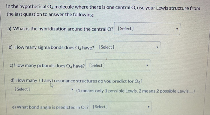 Solved In the hypothetical O4 molecule where there is one | Chegg.com