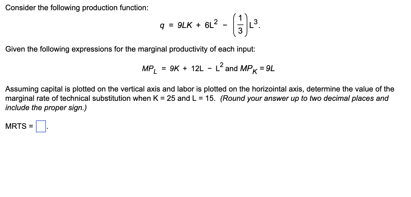 Solved Consider the following production | Chegg.com