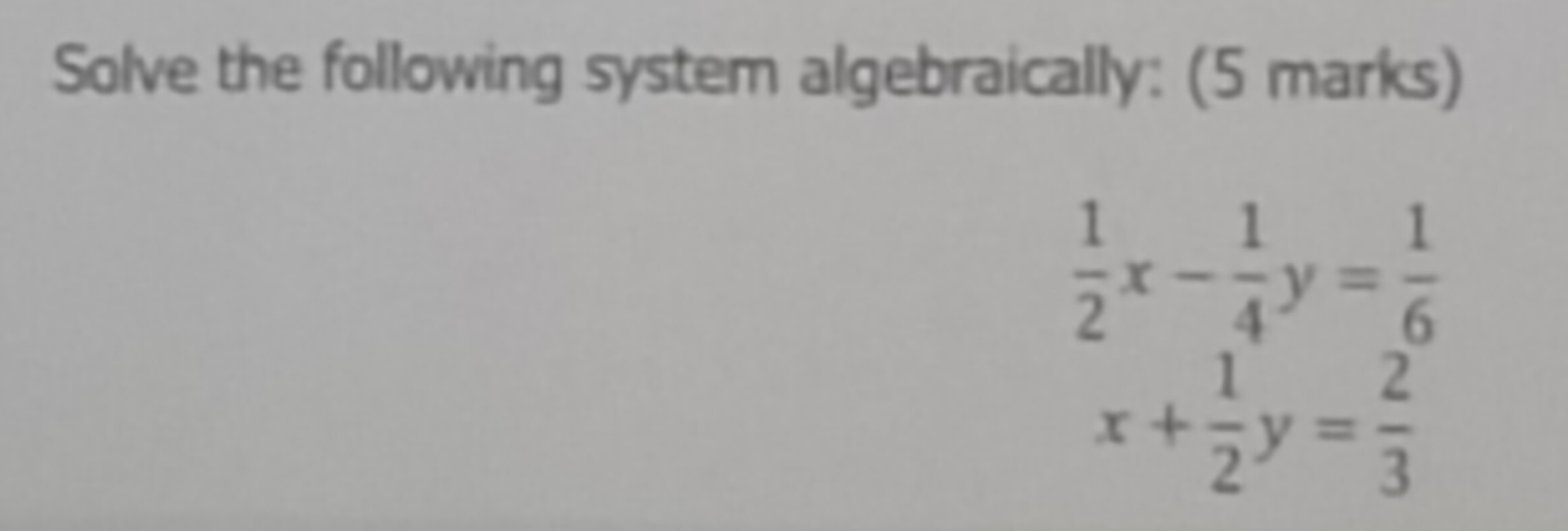 Solved Solve the following system algebraically: (5 | Chegg.com