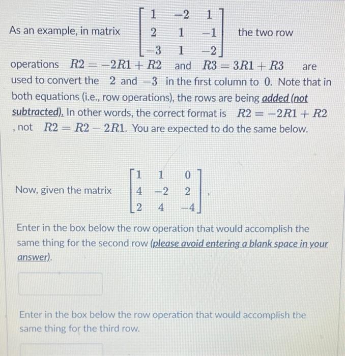 Solved As an example, in matrix ⎣⎡12−3−2111−1−2⎦⎤ the two | Chegg.com
