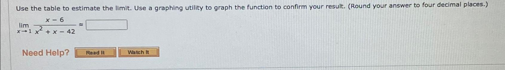 Solved Use the table to estimate the limit. ﻿Use a graphing | Chegg.com
