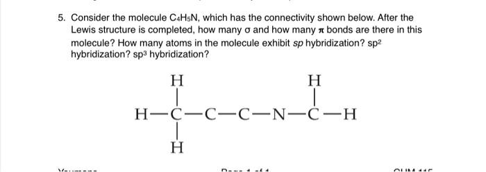 Solved 5. Consider the molecule C4H5 N, which has the | Chegg.com