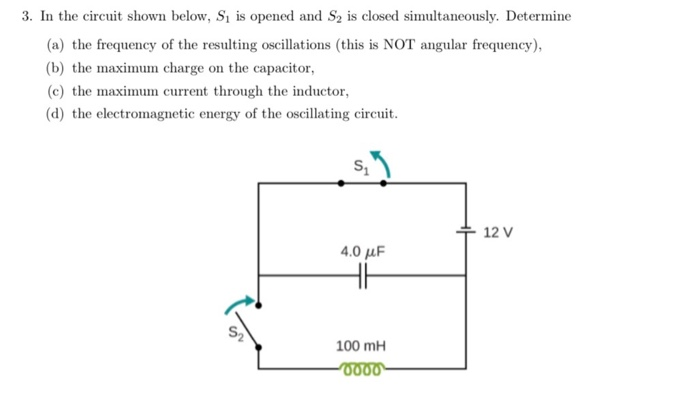 Solved 3. In the circuit shown below, S, is opened and S2 is | Chegg.com