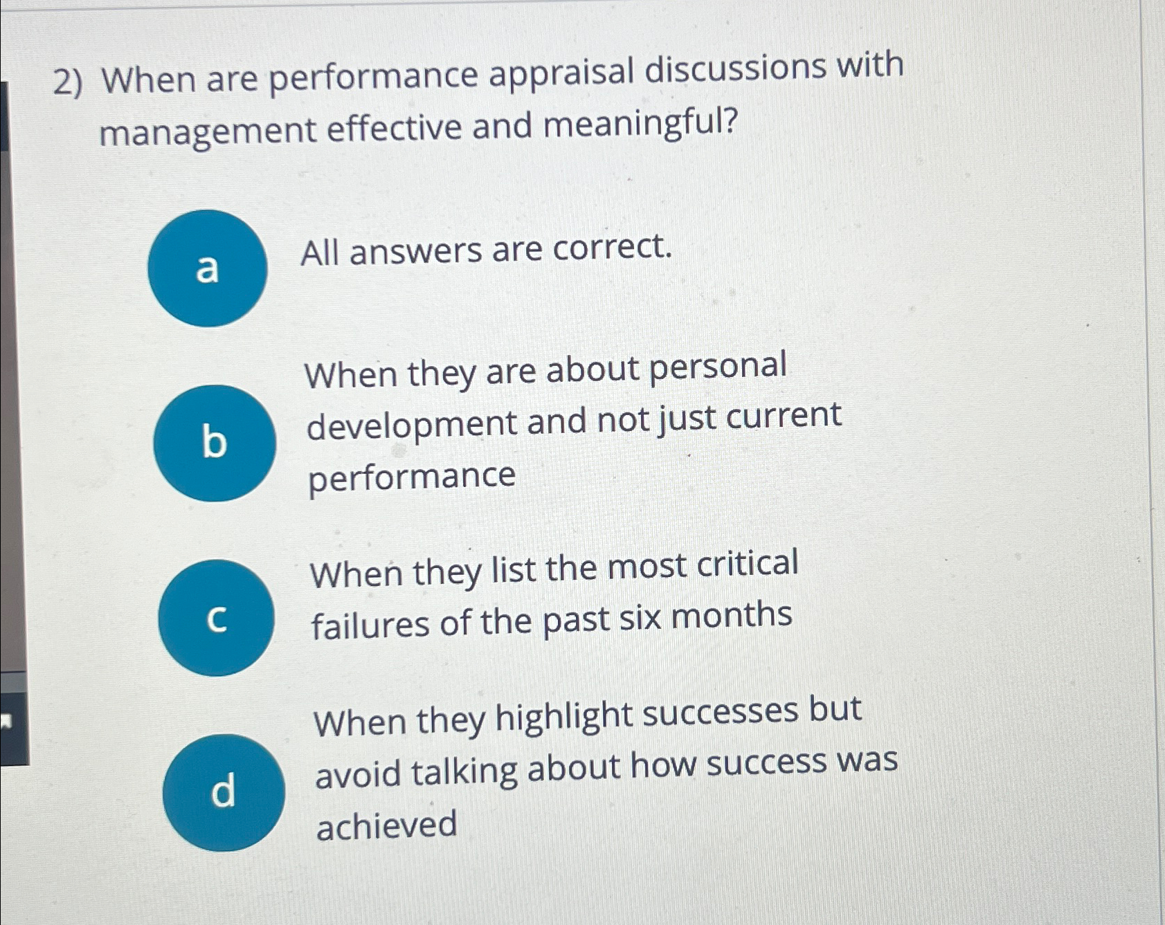 Solved When are performance appraisal discussions with | Chegg.com