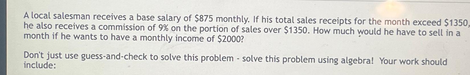 Solved A local salesman receives a base salary of $875 | Chegg.com