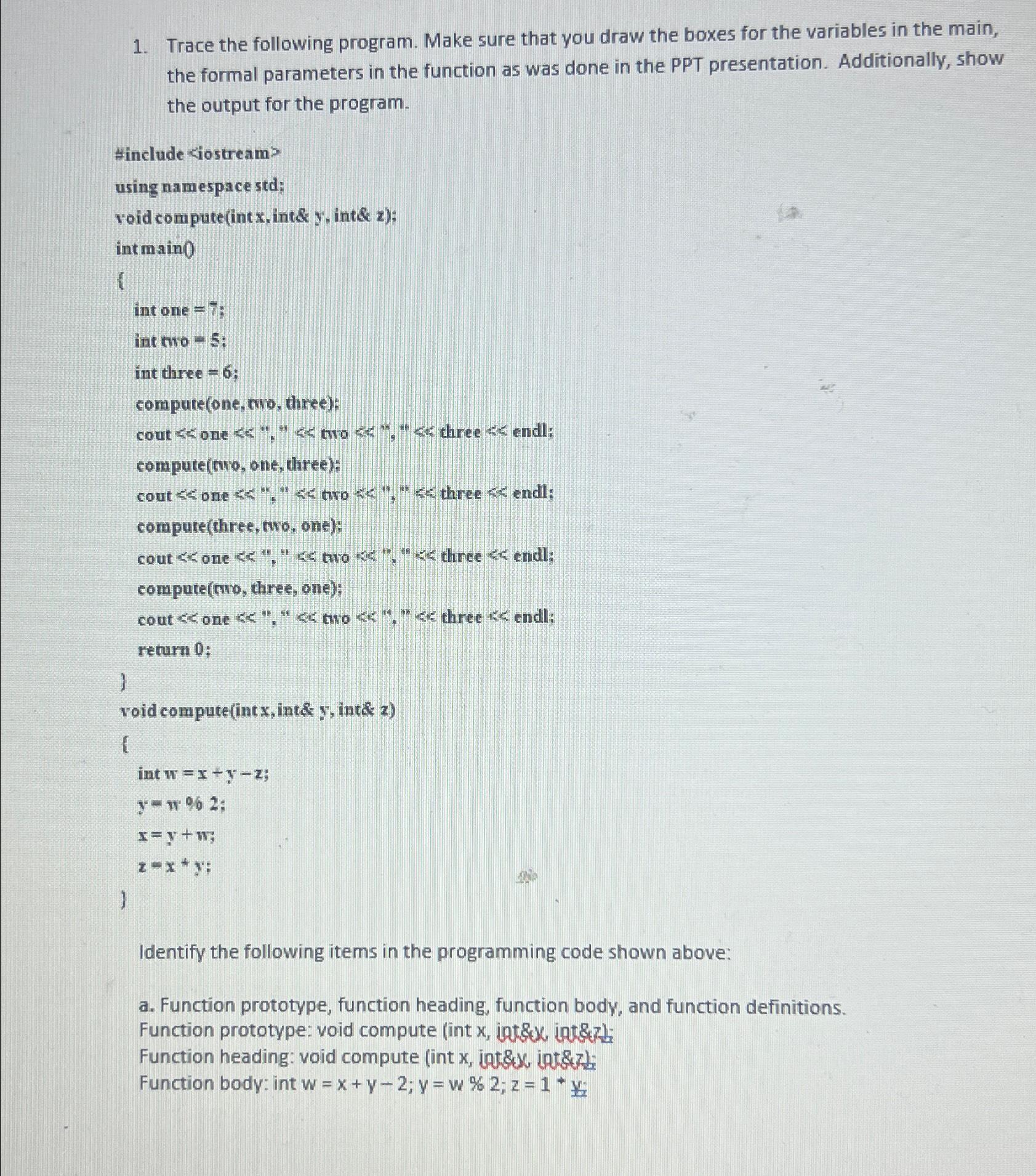 Solved Trace the following program. Make sure that you draw | Chegg.com