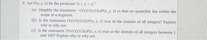 Solved 9. Let P(x,y,z) be the predicate " x+y=z." (a) | Chegg.com