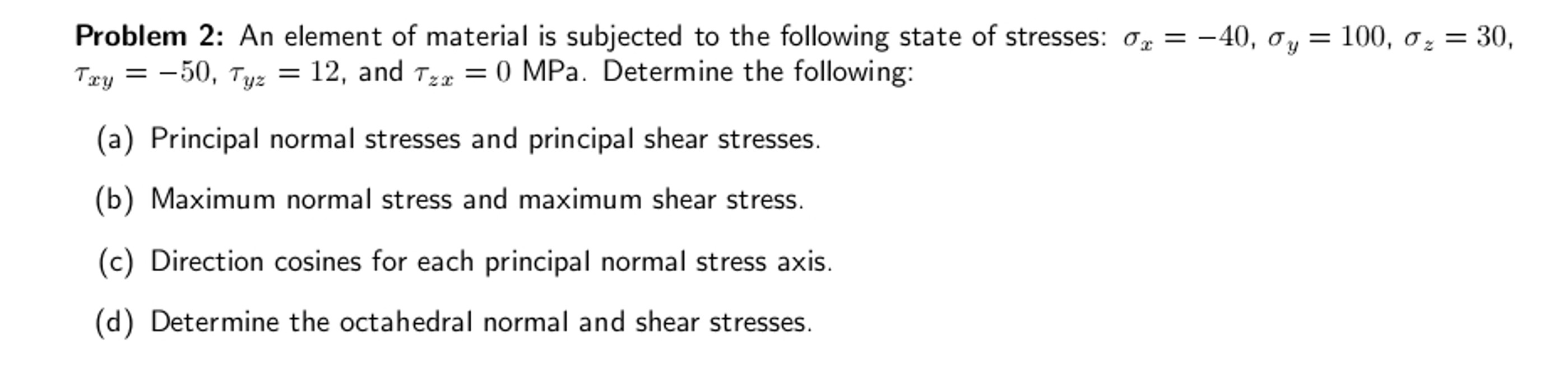 Solved Problem 2: An element of material is subjected to the | Chegg.com