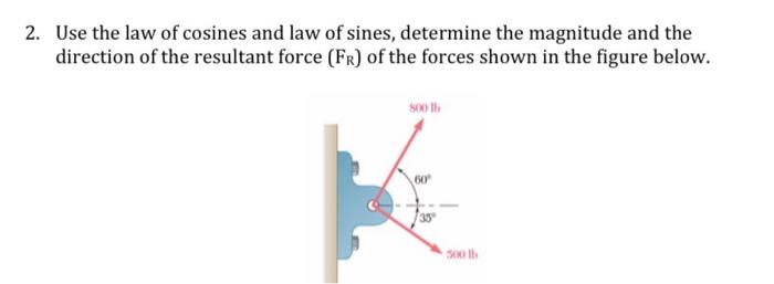 2. Use the law of cosines and law of sines, determine | Chegg.com