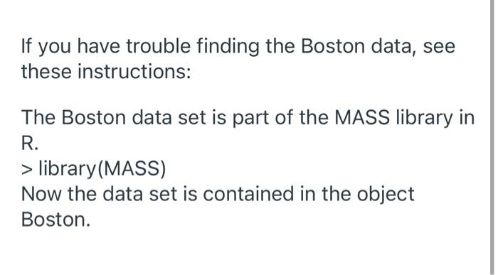 Solved Using the Boston data set, fit classification models | Chegg.com