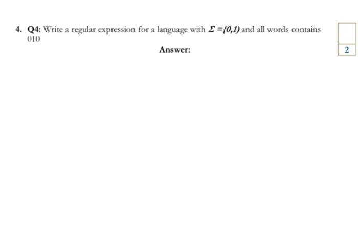 Solved 4. Q4: Write a regular expression for a language with | Chegg.com