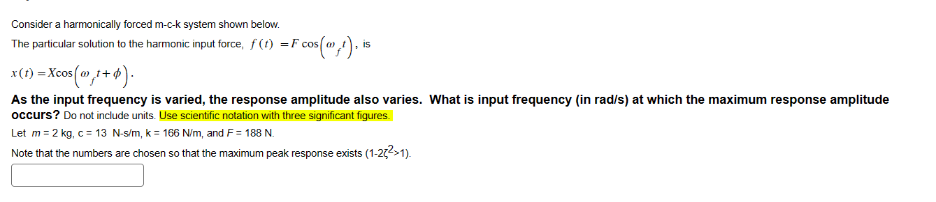 Solved Consider a harmonically forced m-c-k system shown | Chegg.com