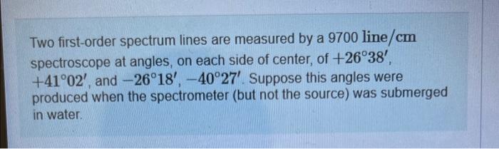 Solved Two first-order spectrum lines are measured by a 9700 | Chegg.com
