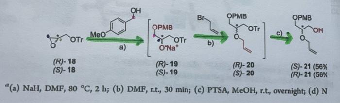 Solved OH Br OPMB OPMB OTT OH Me OTr OPMB отг O'Na b) (R)- | Chegg.com