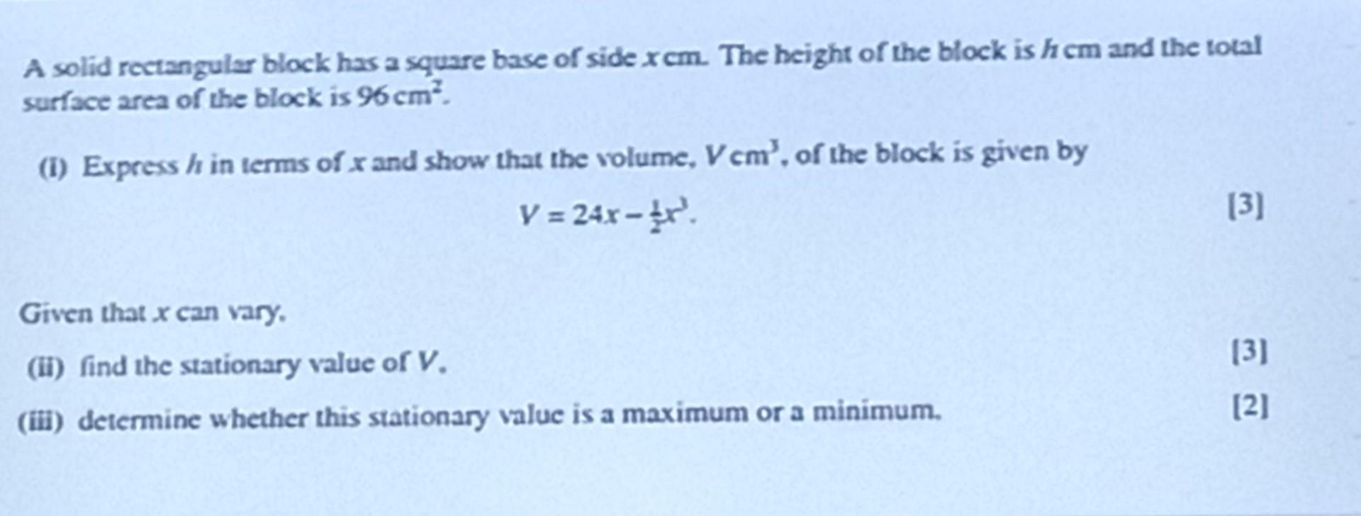 Solved A solid rectangular block has a square base of side x | Chegg.com