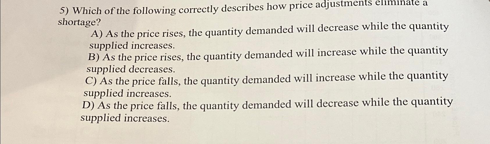 Solved shortage?A) ﻿As the price rises, the quantity | Chegg.com