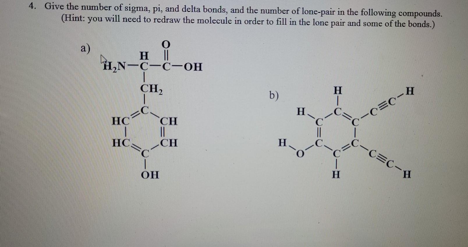 Solved 4. Give the number of sigma, pi, and delta bonds, and | Chegg.com