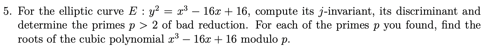 Solved For the elliptic curve E:y2=x3-16x+16, ﻿compute its | Chegg.com
