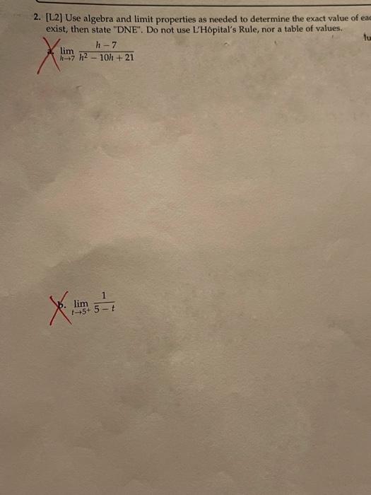Solved 2. [L.2] Use algebra and limit properties as needed | Chegg.com