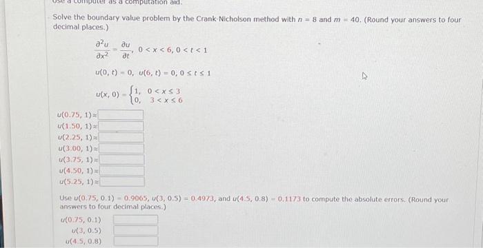 Solved Solve the boundary value problem by the Crank | Chegg.com