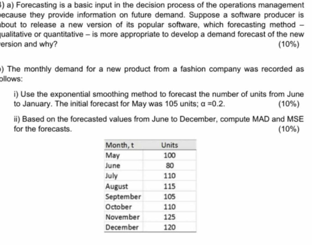 ) a) Forecasting is a basic input in the decision | Chegg.com
