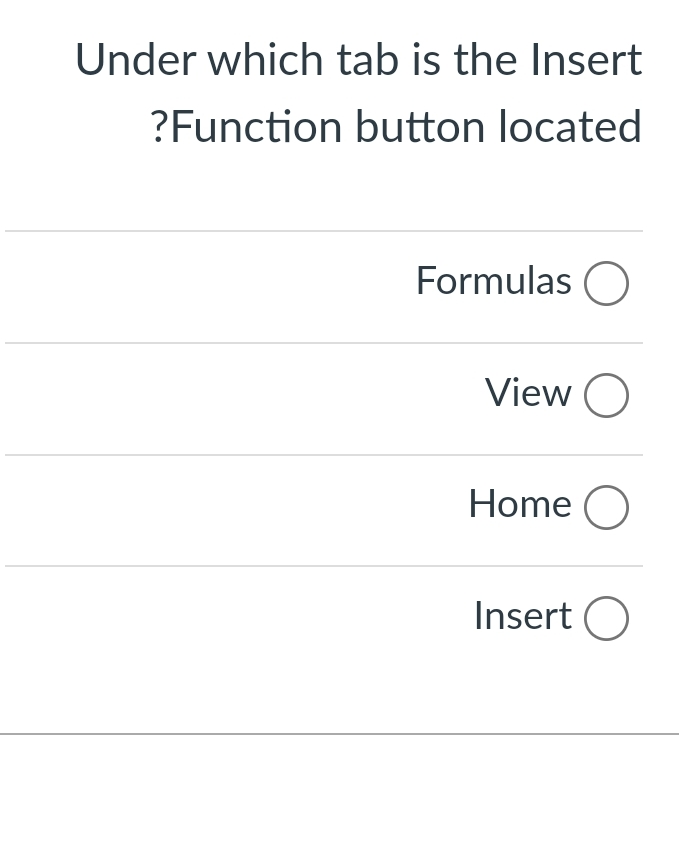 Solved Under which tab is the Insert ?Function button | Chegg.com