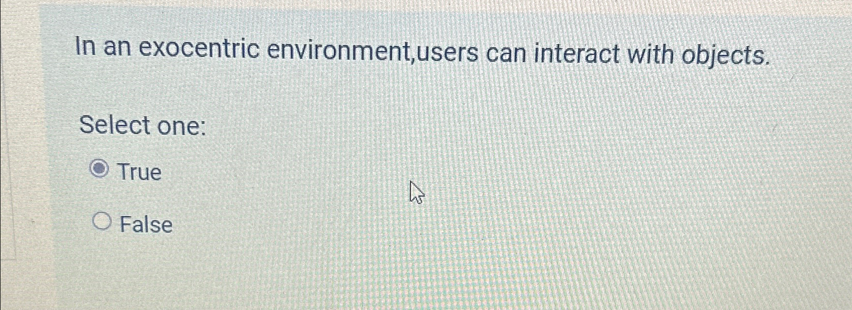 Solved In an exocentric environment,users can interact with | Chegg.com