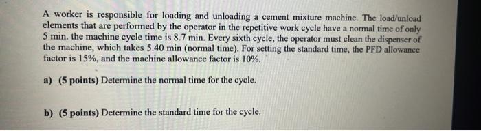 Solved A worker is responsible for loading and unloading a | Chegg.com