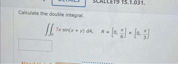 Solved Calculate the double integral. | Chegg.com