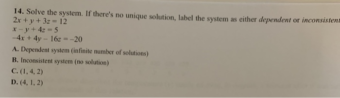Solved 14. Solve the system. If there's no unique solution, | Chegg.com