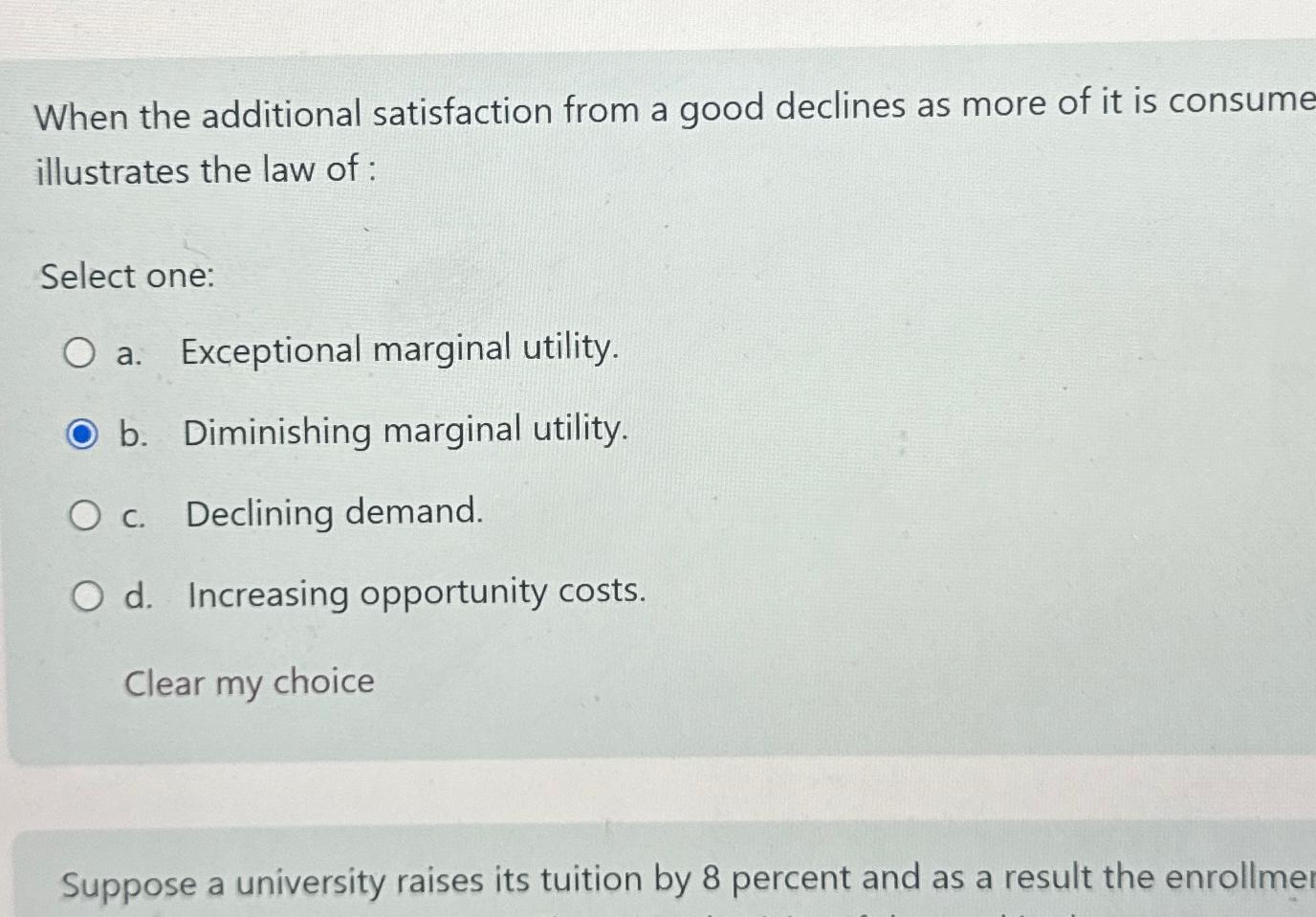 Solved When the additional satisfaction from a good declines | Chegg.com