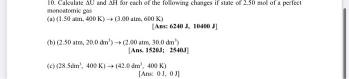 Solved 10. Calculate AU and AH for each of the following | Chegg.com