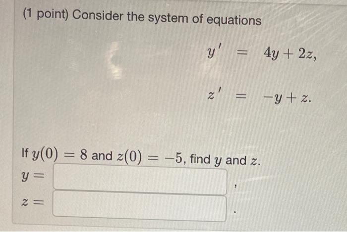 (1 point) Consider the system of equations | Chegg.com
